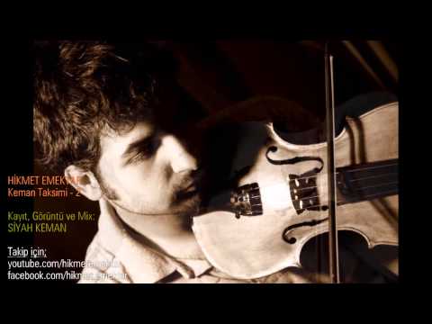 Hikmet Emektar - Keman Taksimi 2