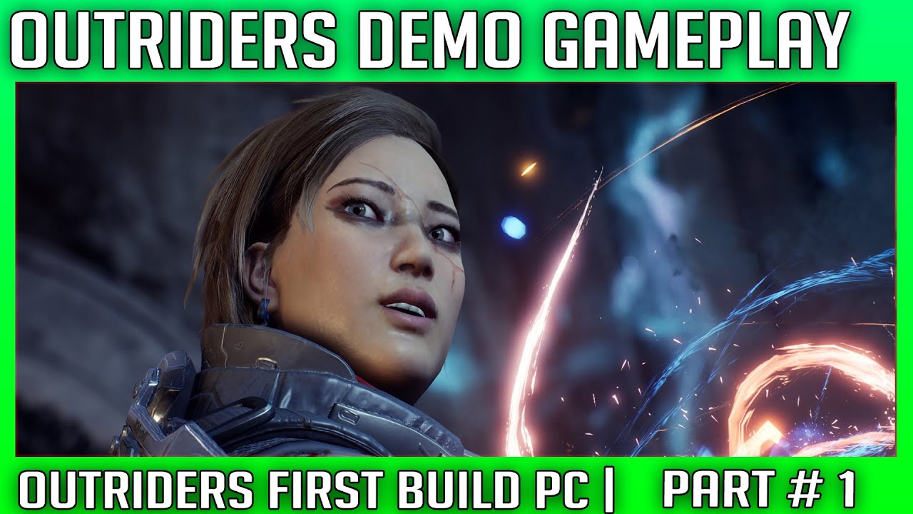 Outriders Demo Game Walkthrough - AMAZING Part 1 - YouTube