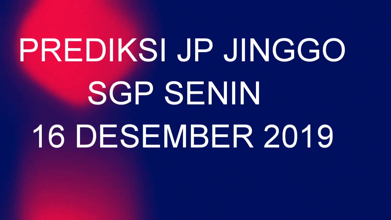 PREDIKSI SGP HARI INI-TOGEL SGP HARI INI-PREDIKSI SGP-SGP 16 DESEMBER ...