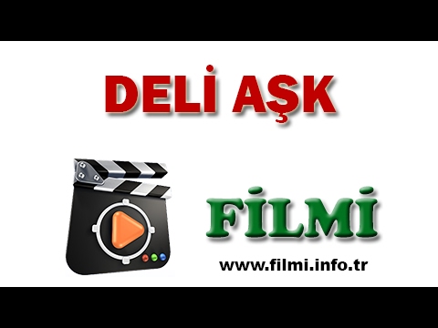 Deli Aşk Filmi Oyuncuları, Konusu, Yönetmeni, Yapımcısı, Senaristi