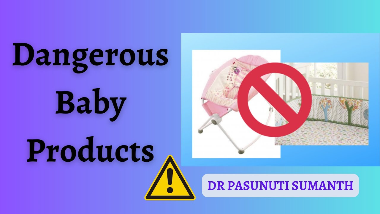 Dangerous Baby Products - Dr Pasunuti Sumanth - YouTube