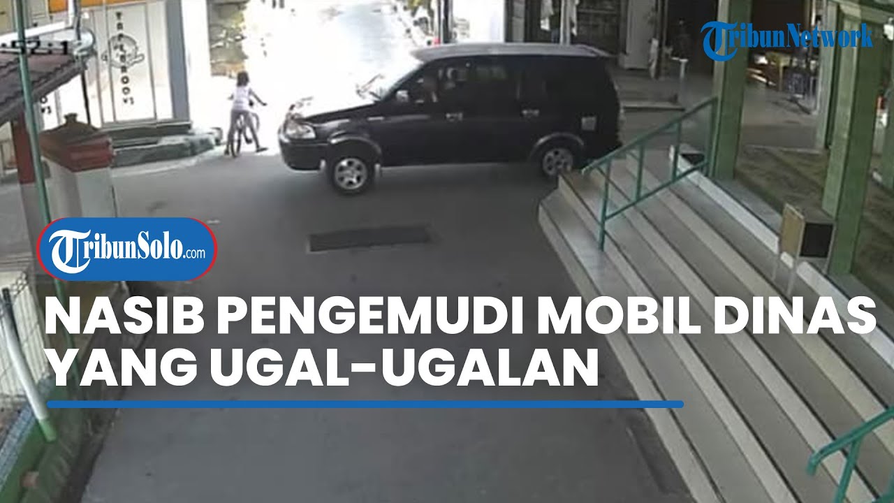 Nasib Pengemudi Mobil Dinas Satpol PP Ugal-ugalan di Boyolali, Pemegang ...