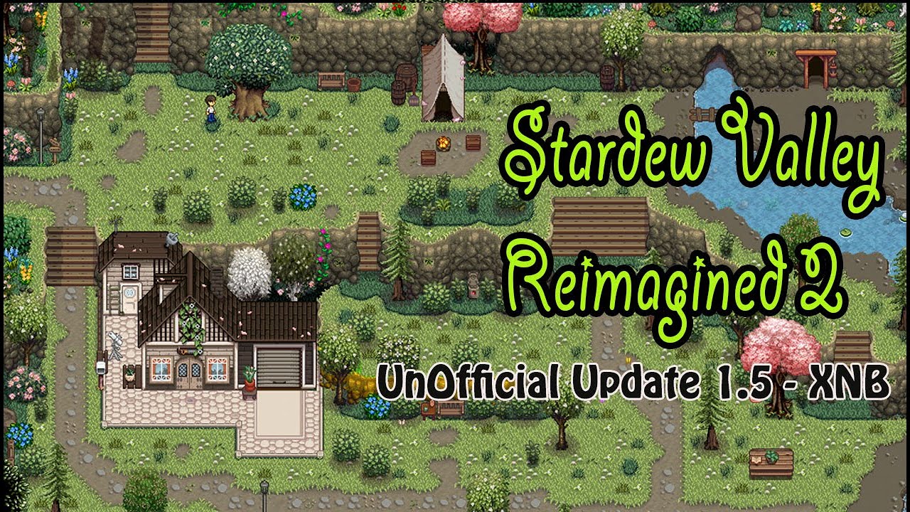 Stardew Valley Reimagined 2 | Unofficial UPDATE 1.5 - XNB - YouTube