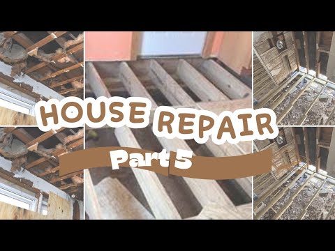 HOUSE REPAIR PART 5 - YouTube