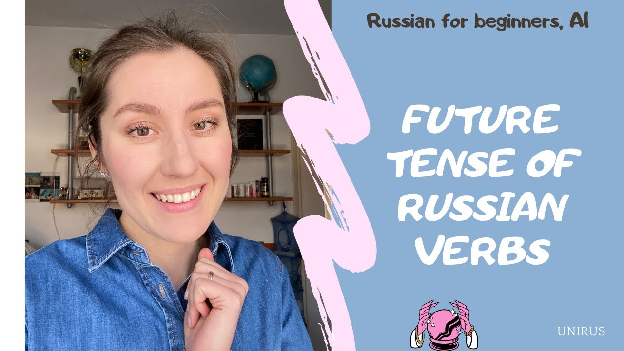 Future Tense of Russian verbs for beginners | Unirus - YouTube