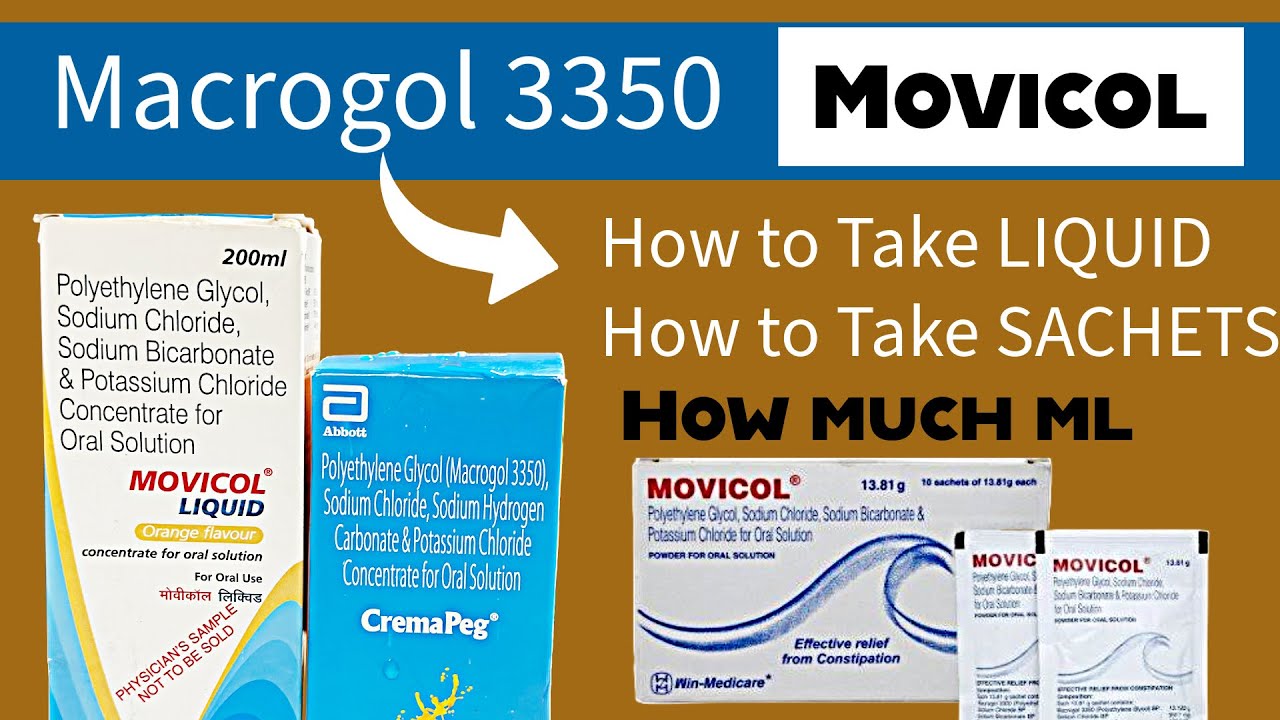 💊CONTENTS & DOSE - MOVICOL LIQUID & MOVICOL SACHETS ? Macrogol 3350 ...