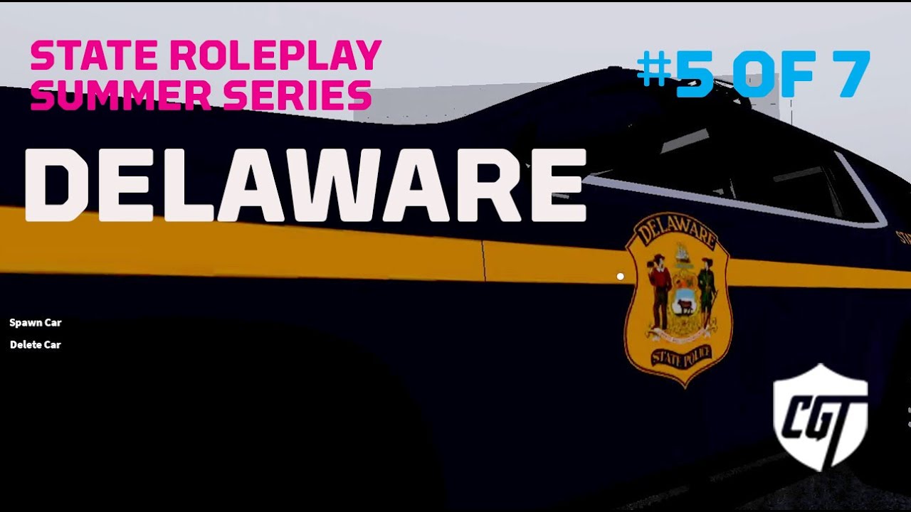 ROBLOX : STATE ROLE PLAY SERIES – DELAWARE - YouTube