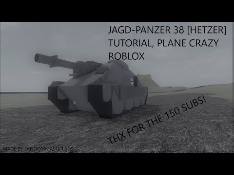 JAGD-PANZER [HETZER] tutorial, plane crazy roblox - YouTube