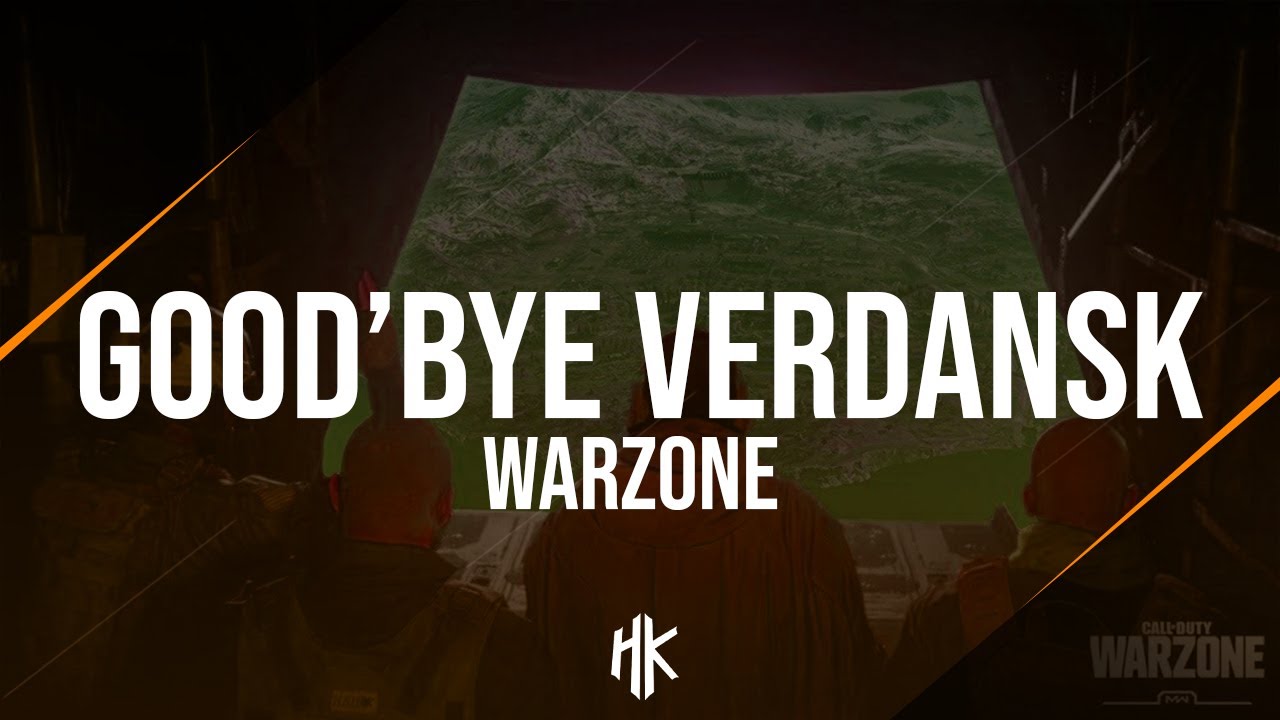 Good'Bye Verdansk ♥ - YouTube