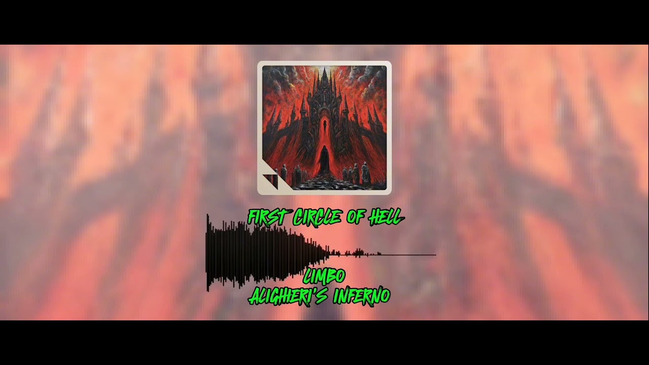The First Circle Of Hell (Limbo) - YouTube