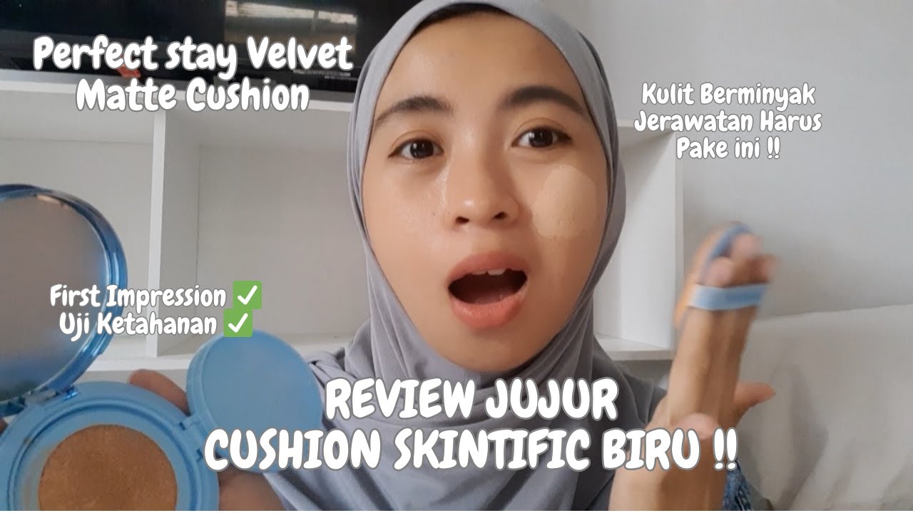 REVIEW JUJUR CUSHION SKINTIFIC BIRU || PANTES VIRAL DAN JADI CORE ...