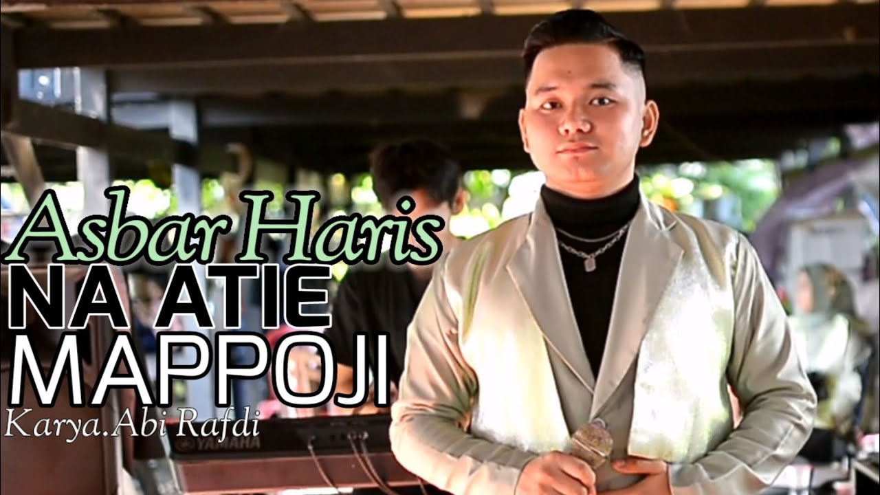 Na Atie Mappoji||Asbar Haris||Live Cover Version - YouTube