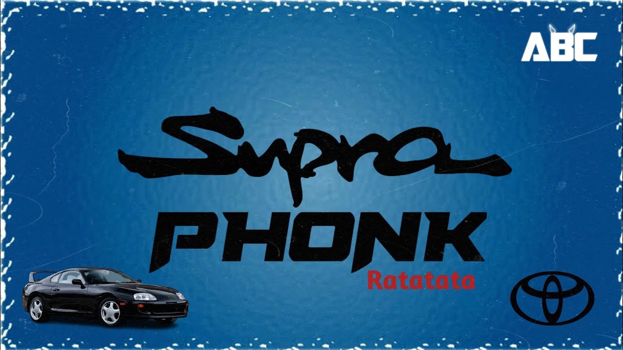 Supra Phonk || Ratatata || An ABC || Use Headphones - YouTube Music