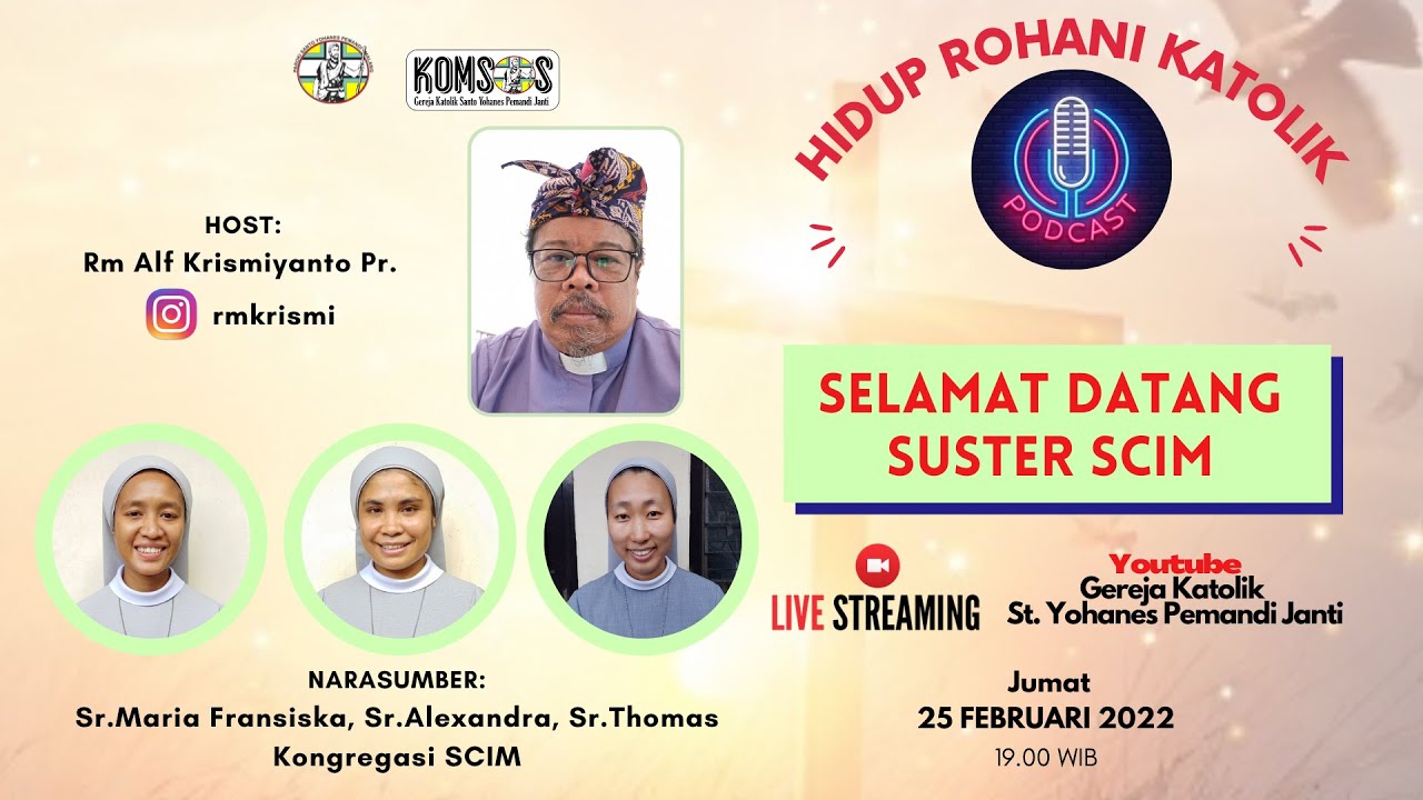 [Live] Selamat Datang Suster Kongregasi SCIM di Keuskupan Malang# ...