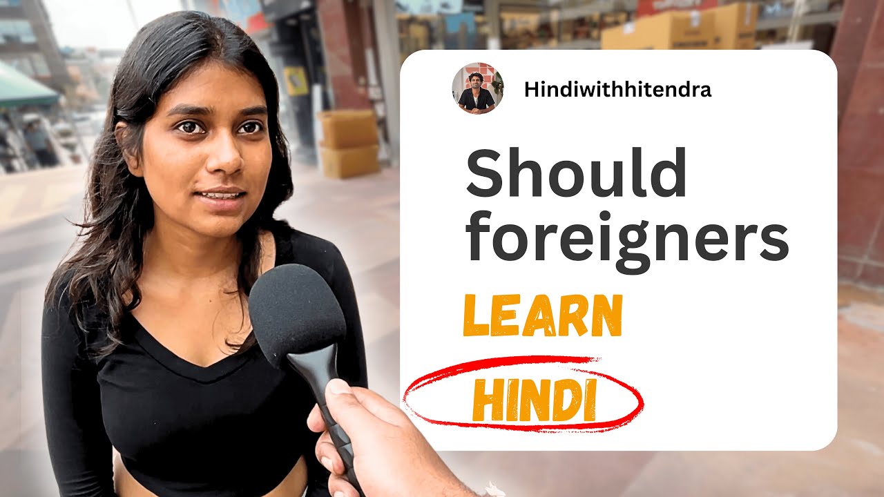 Should foreigners Learn Hindi? | Street interviews - YouTube