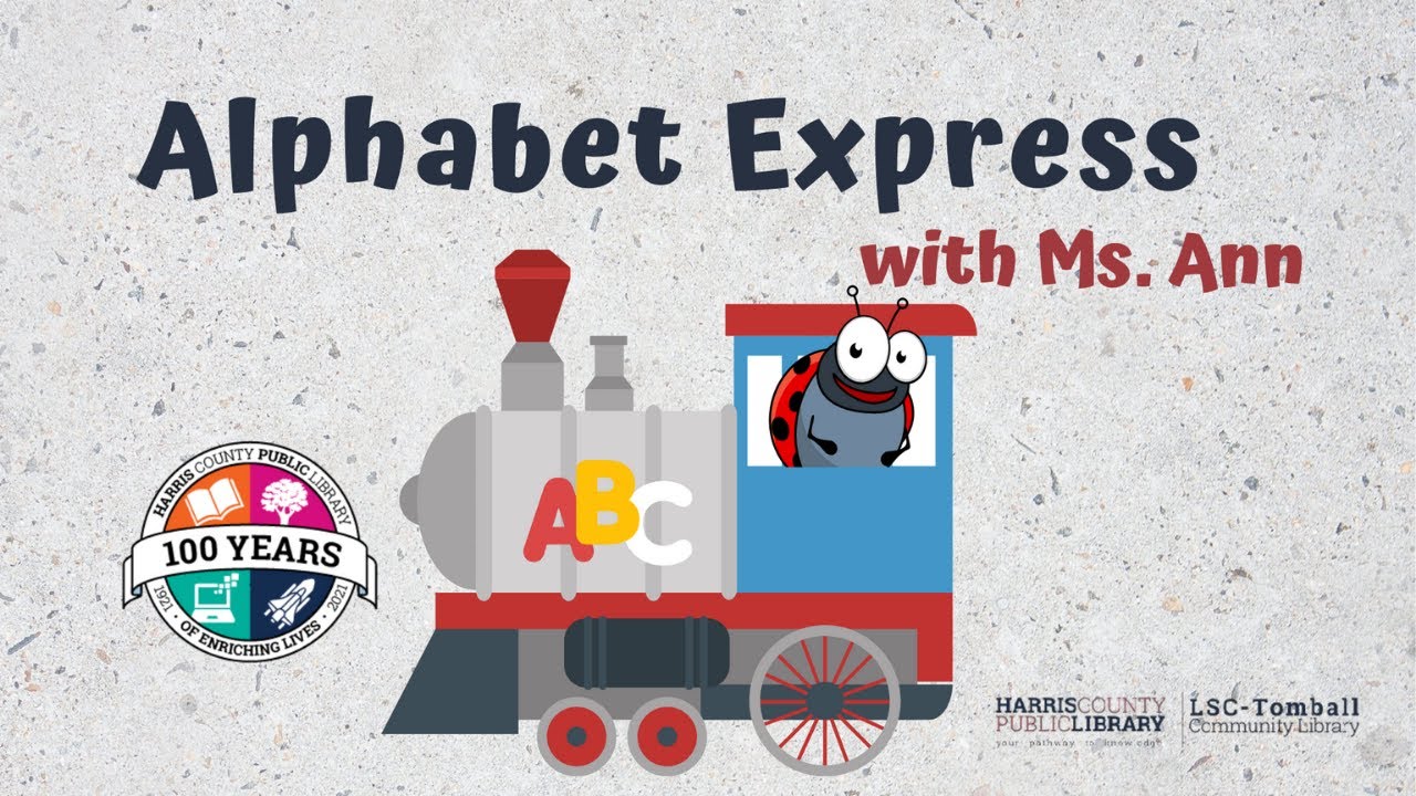 Alphabet Express! HCPL Early Literacy: Learning ABC's! Teach Your Baby ...