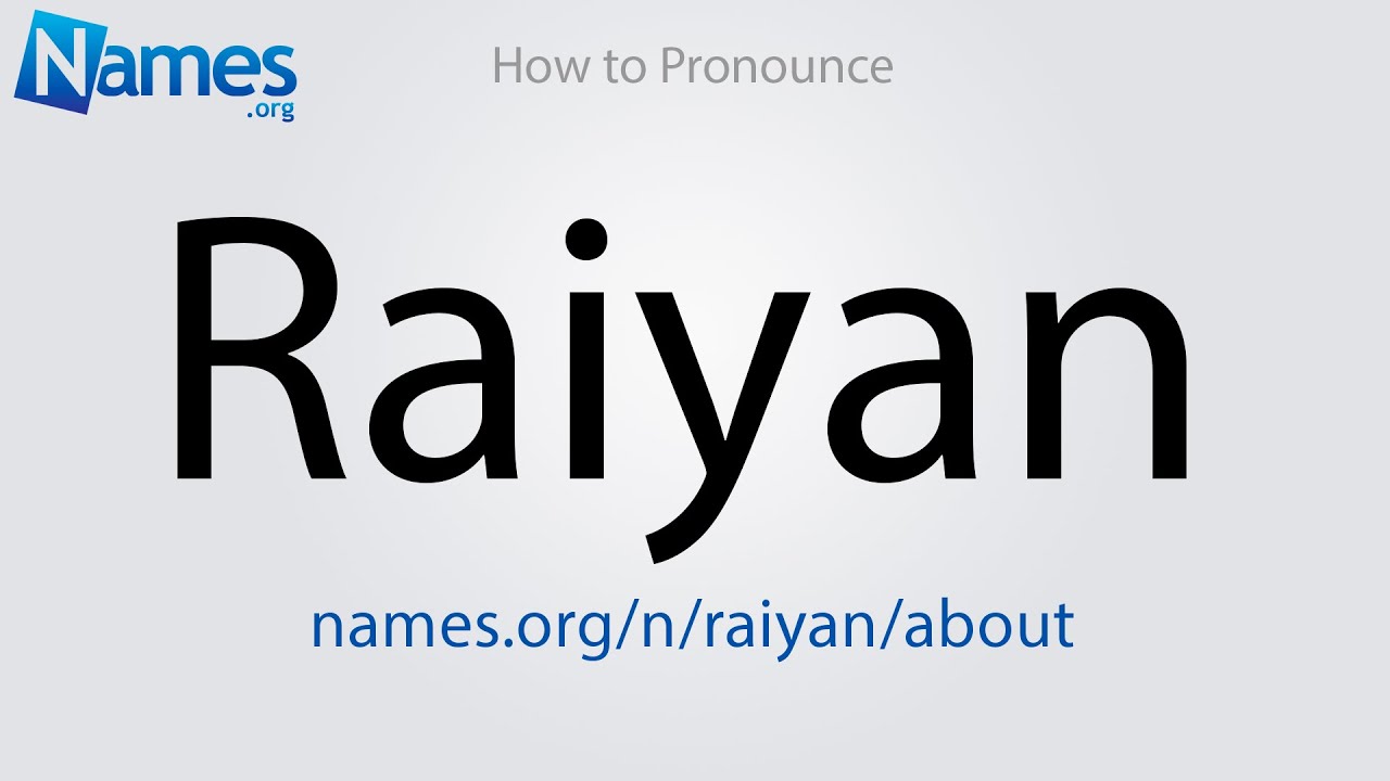 How to Pronounce Raiyan - YouTube