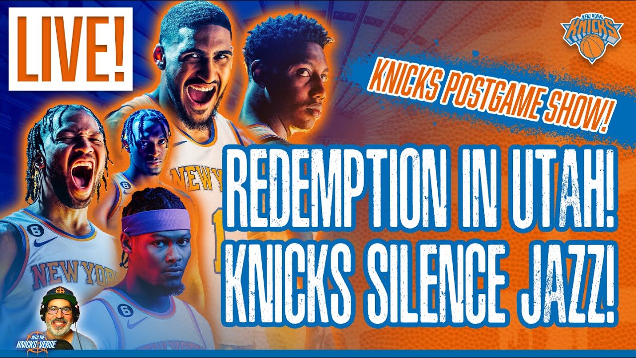 LIVE POSTGAME! REDEMPTION TIME in UTAH As KNICKS Silence Jazz! | Knicks ...