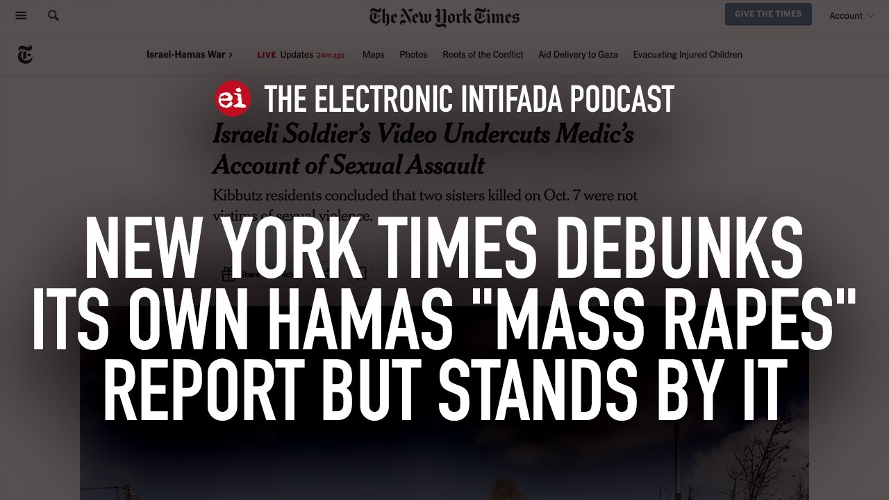 New York Times debunks its own Hamas “mass rapes” report but stands by ...