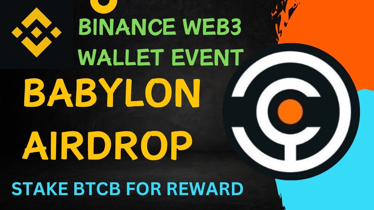 Binance Web3 Wallet Babylon Airdrop🔥| Binance Wallet New Airdrop ...