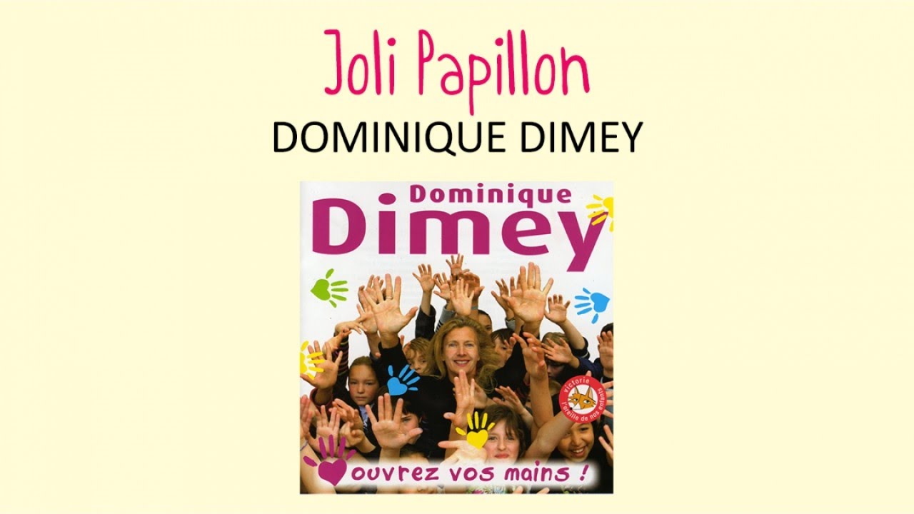 Dominique Dimey - Joli papillon - chanson pour enfants - YouTube