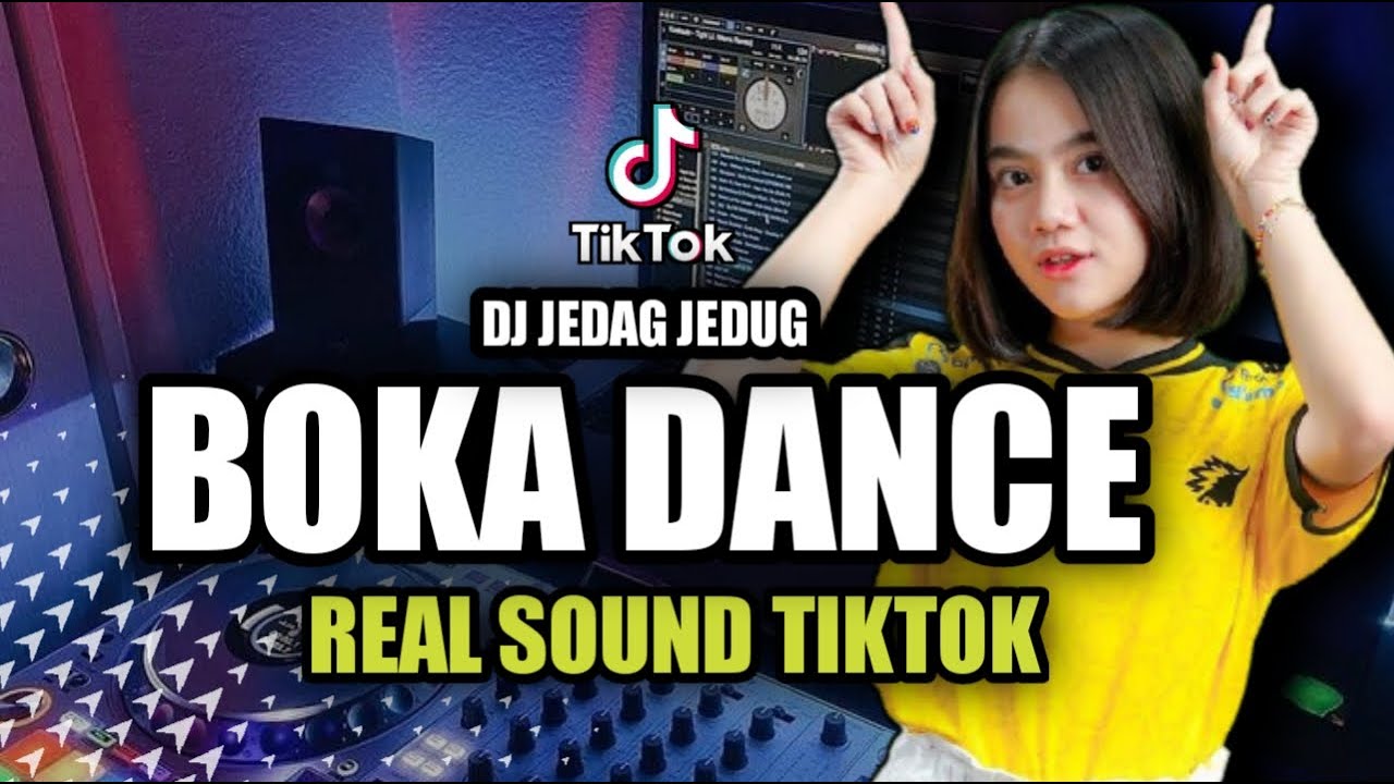 DJ BOKA BOKA DANCE REAL SOUND TIKTOK JEDAG JEDUG FULL BASS🔊🎵 - YouTube