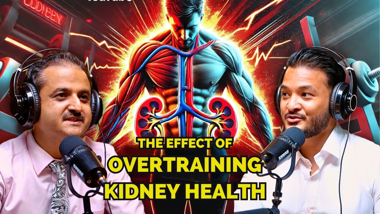 The Dangers of Overtraining: Protecting Your Kidneys | Dr. Sumit ...