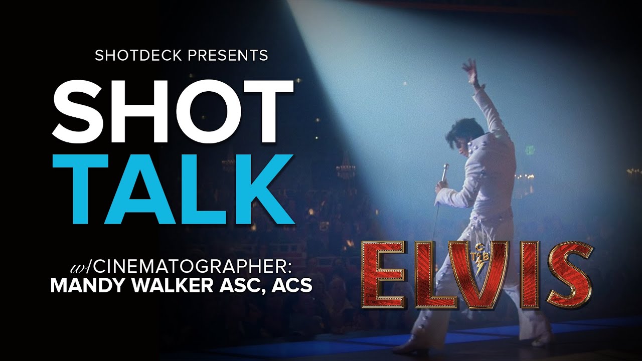 ELVIS | DP Mandy Walker, ASC, ACS | ShotDeck: Shot Talk - YouTube