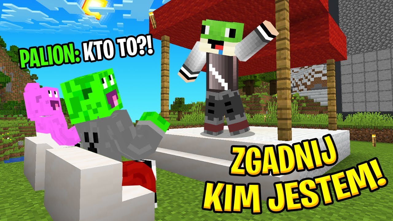 Zgadnij Jakim Youtuberem Jestem Na Palionowie W Minecraft Szalone