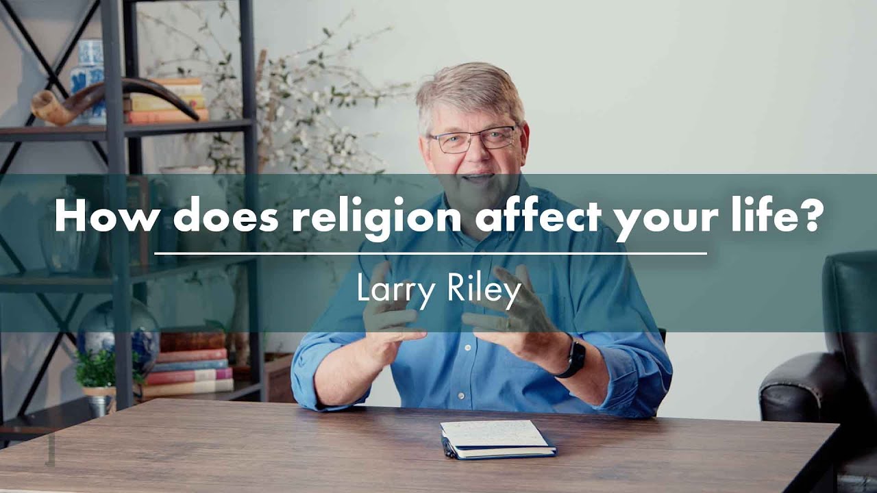 How does religion affect your life? | Larry Riley - YouTube