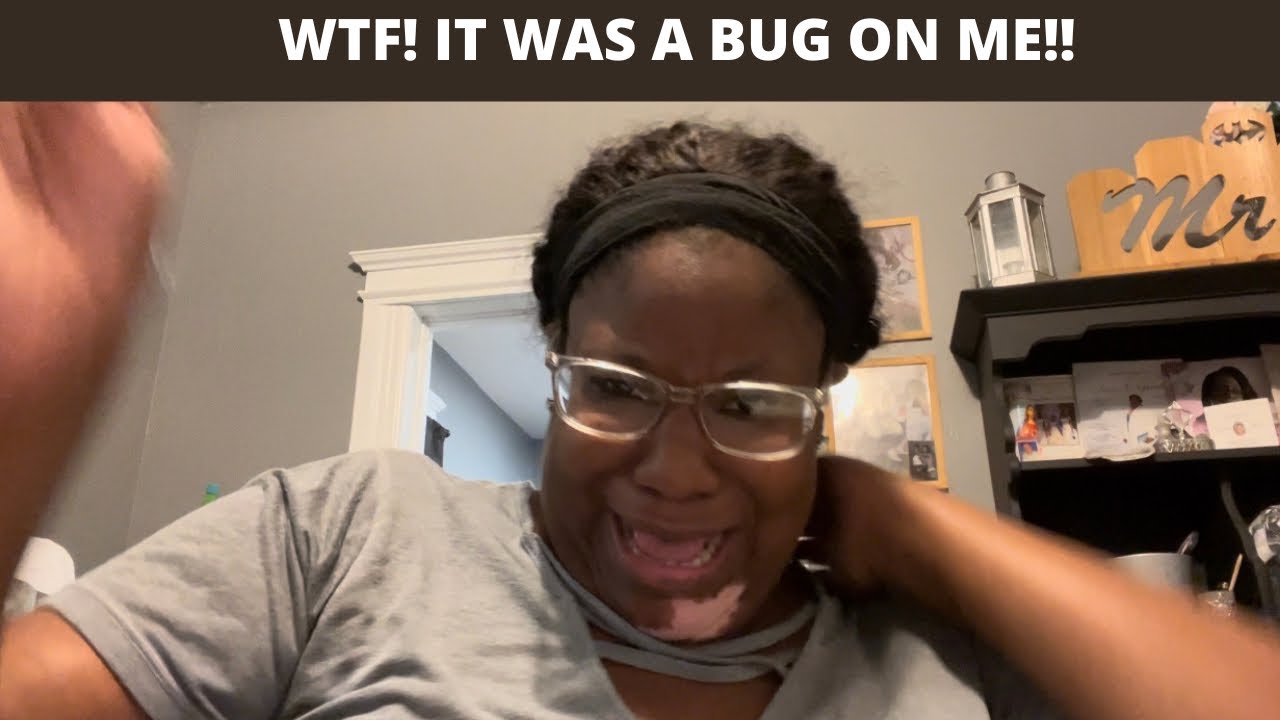WTF! It was a bug on me! + Sam’s Club Haul - YouTube