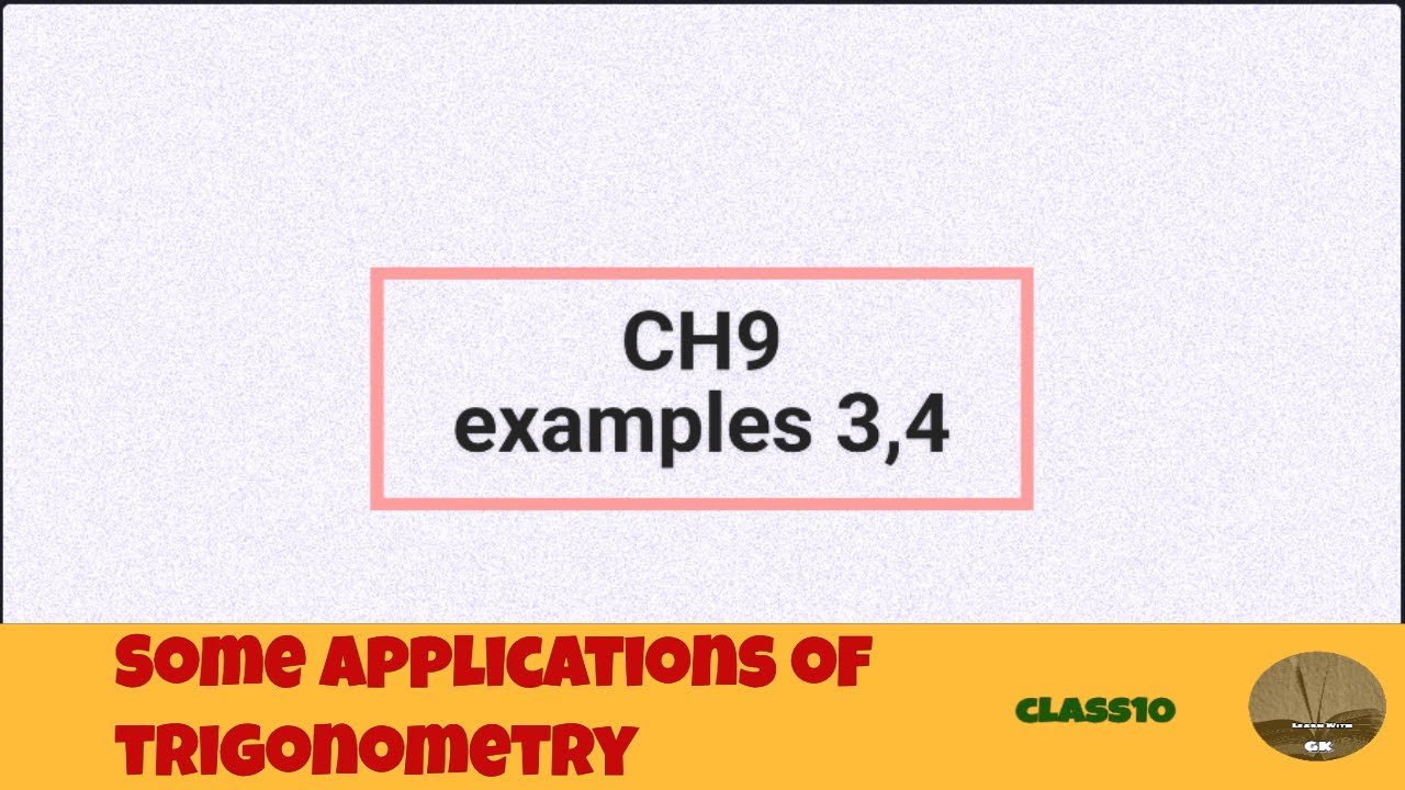 CH9 | Examples PART-2 | Some applications of trigonometry - YouTube