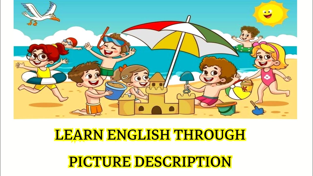 Improve Your English Through Picture Description | Describe the Picture ...