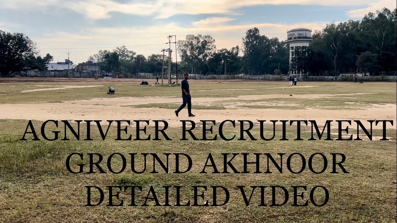 AGNIVEER ARMY BHARTI GROUND AKHNOOR 2023 DETAILED VIDEO| Akhnoor ...