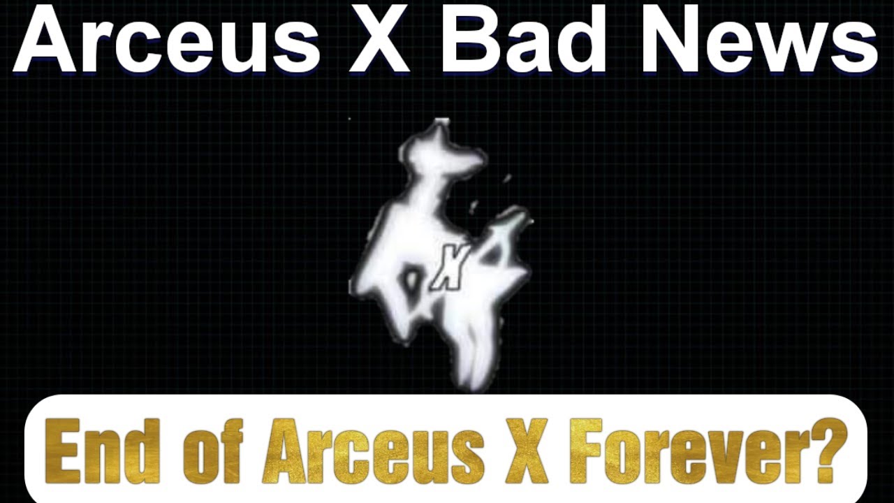 Arceus X Bad News | End of Arceus X? - YouTube