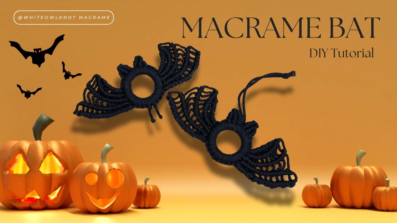 DIY Macrame BAT for Halloween and Fall Decor /Easy Tutorial for Spooky ...