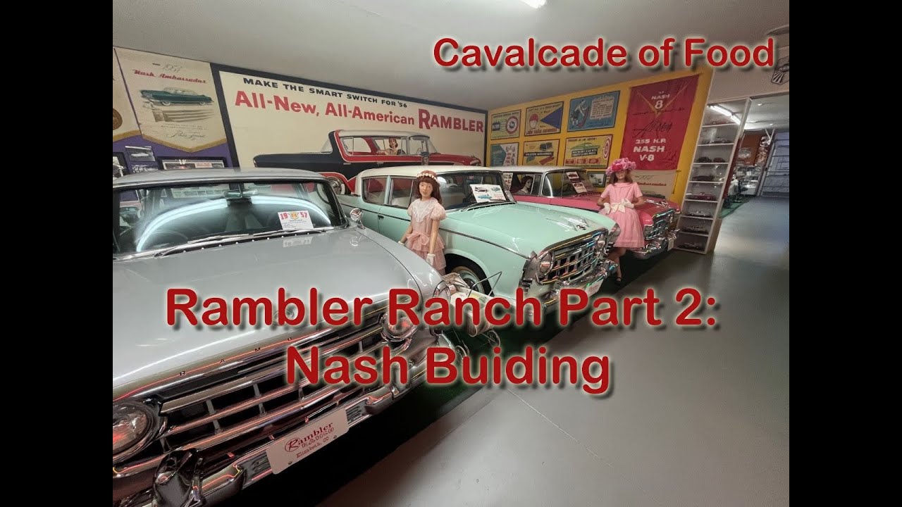 Rambler Ranch Part 2: The Nash Building - World's Largest Collection of ...