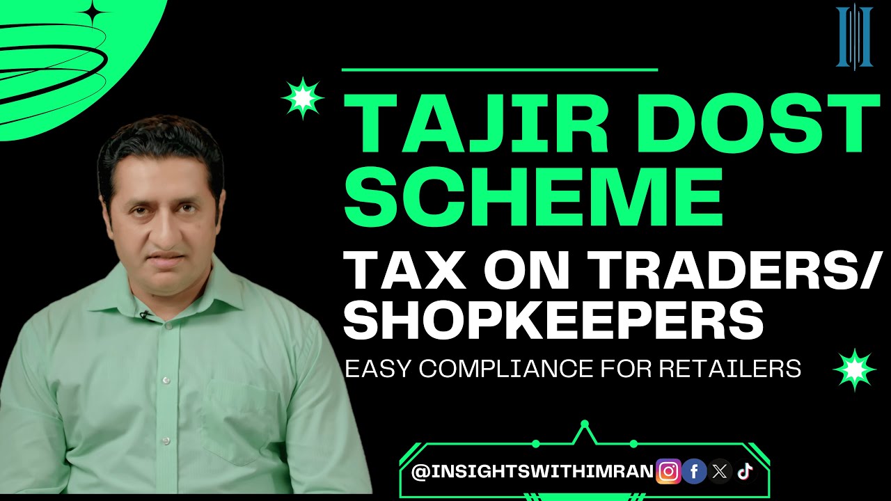 Understanding Tajir Dost Scheme | Important Tax On Traders ...