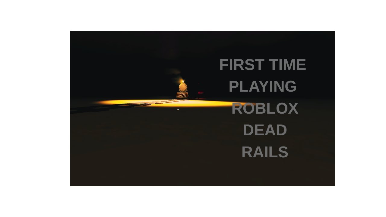 Dead Rails is Actually SCARY… (First Time Playing!) | Roblox Horror ...