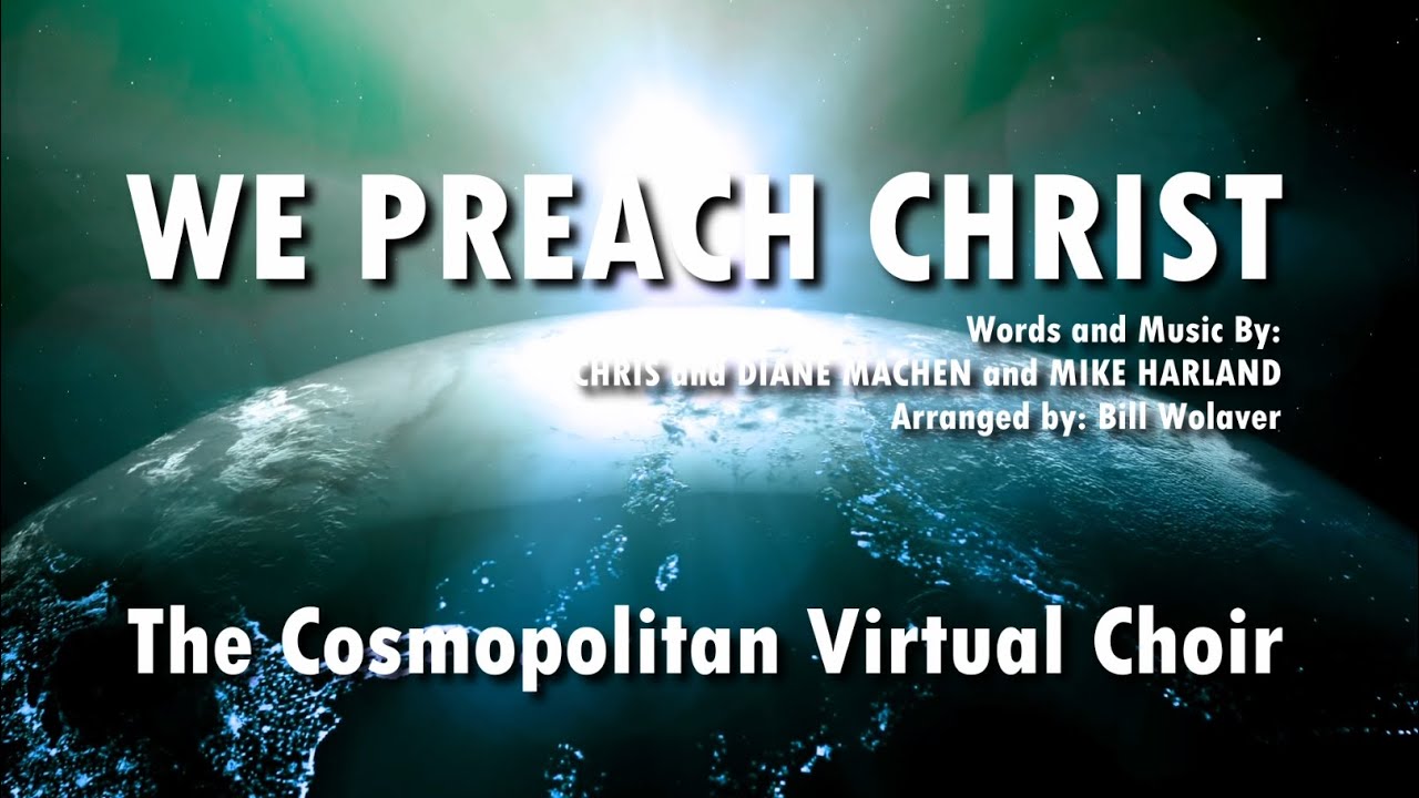 WE PREACH CHRIST - Choir SATB - YouTube