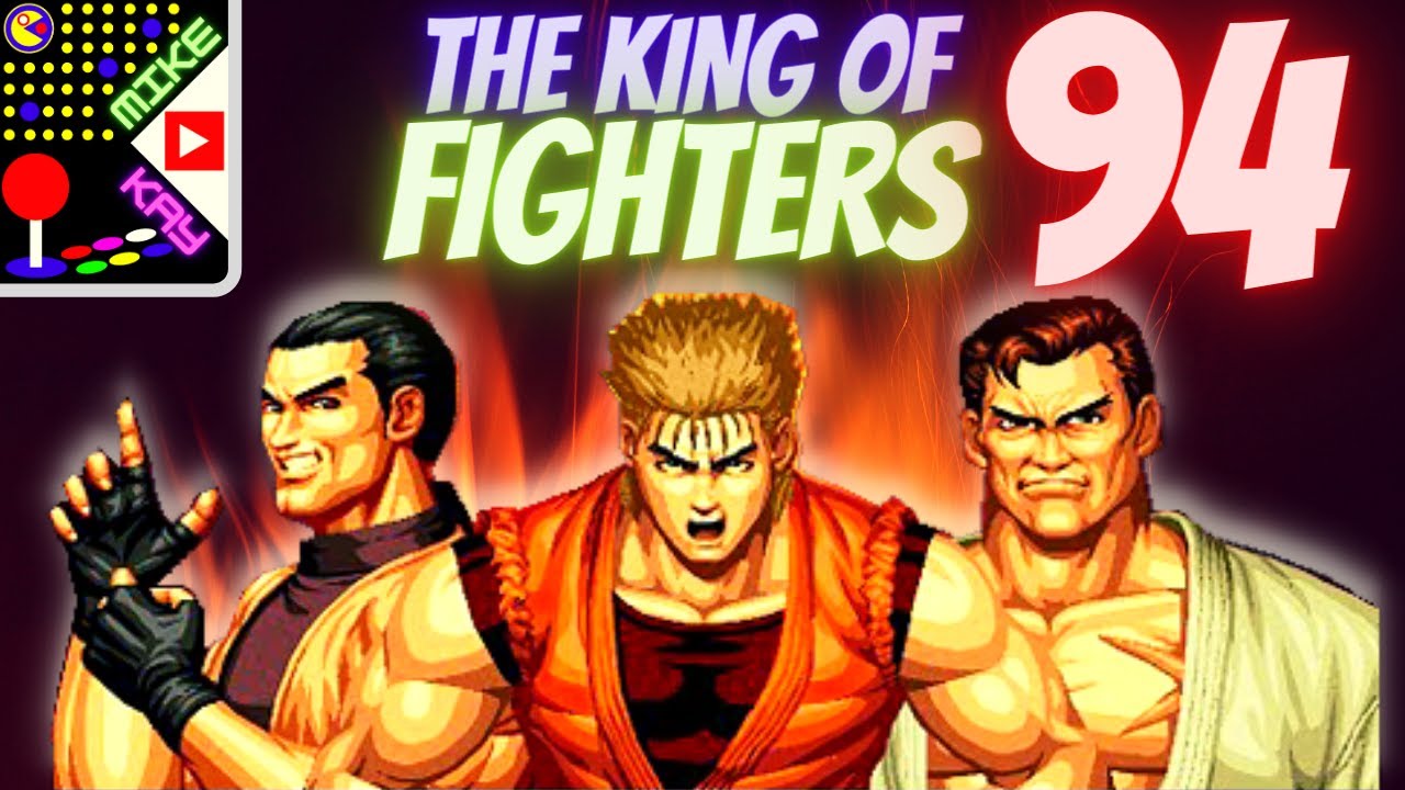 KING OF FIGHTERS 94' (ART OF FIGHTING TEAM) - YouTube
