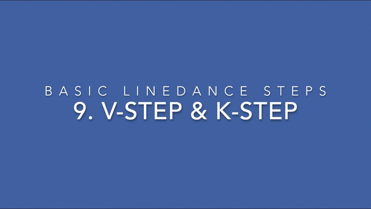 Basic Linedance steps - 9. V step & K step - YouTube