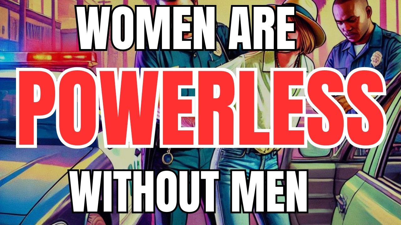 Women are Powerless Without Men - YouTube
