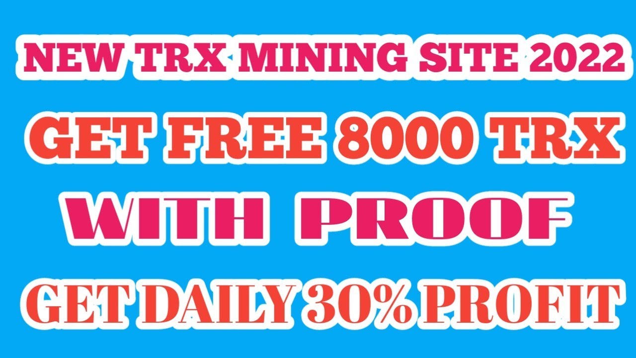 Trx Mining Site 2022 Latested New Trx Mining Website 2022 Earn
