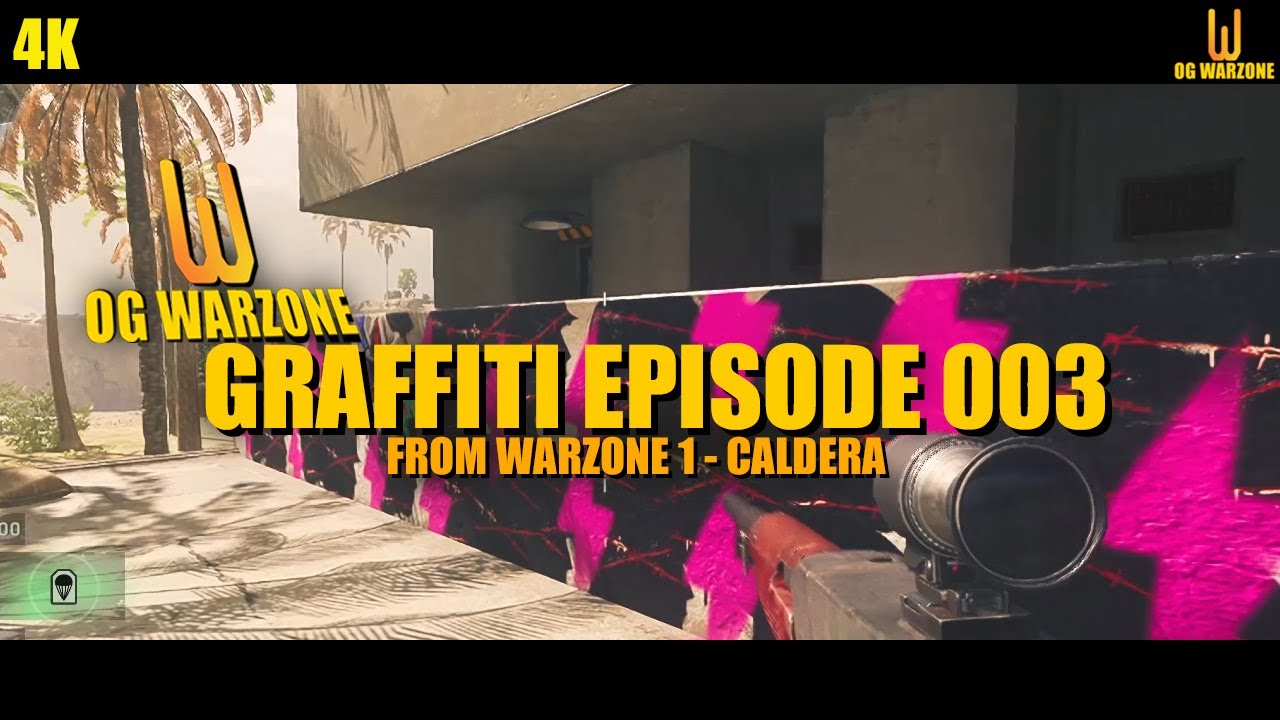 GRAFFITI EPISODE 003 - CALDERA / WARZONE 1 - YouTube