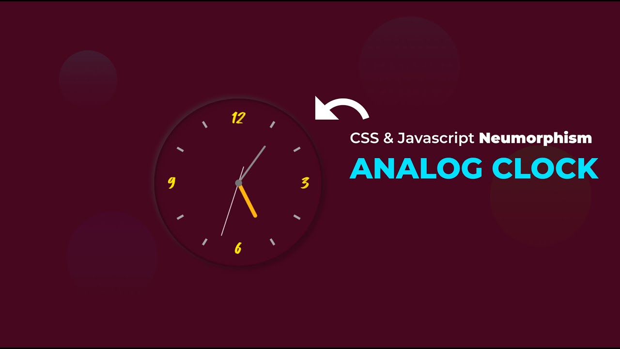 Javascript Clock Css Neumorphism Analog Clock Youtube