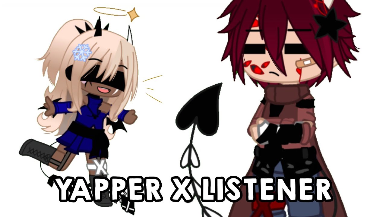 ||Yapper x Listener||Ft. Gemini & Virgo||Zodiac Signs||Gacha Meme ...