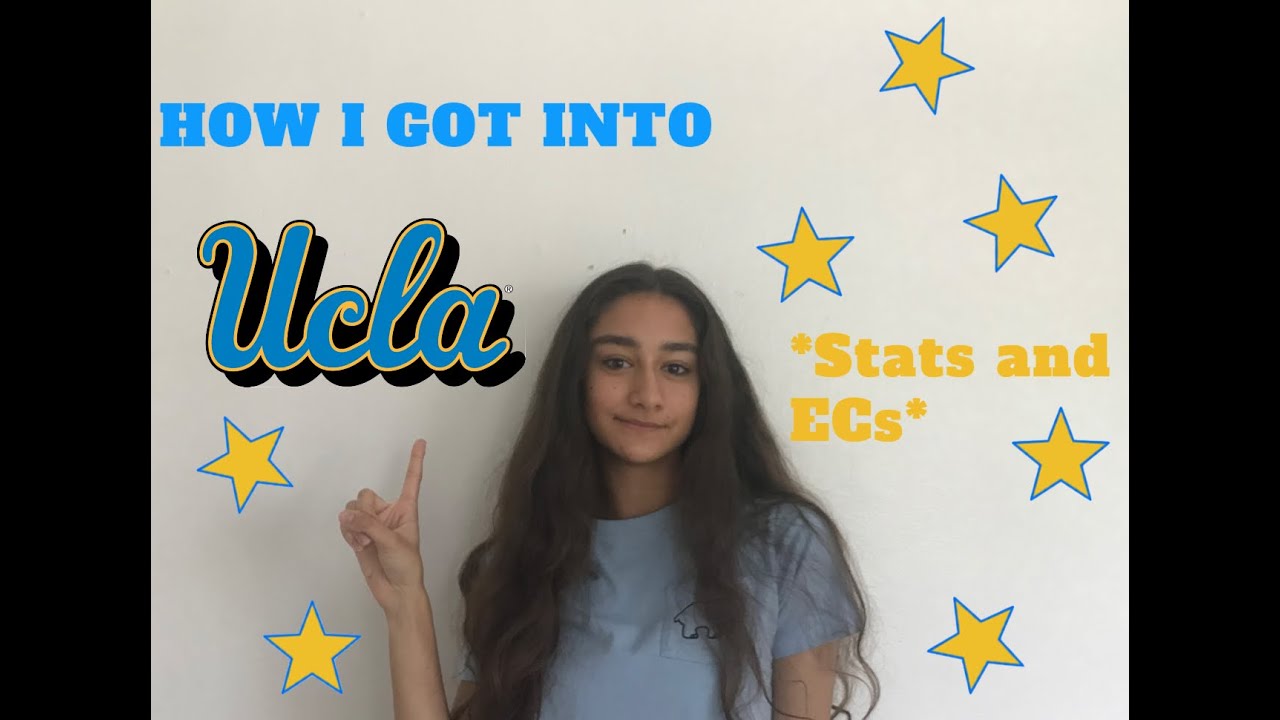 How I got into UCLA *Stats, ECs, and advice* - YouTube