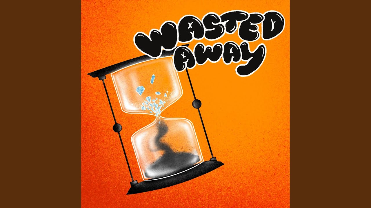 wasted-away-youtube