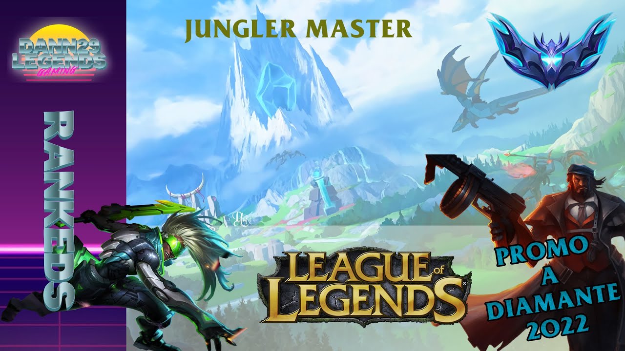 LOL - PROMO COMPLETA A DIAMANTE ( RANKEDS ) JUNGLER MASTER - YouTube